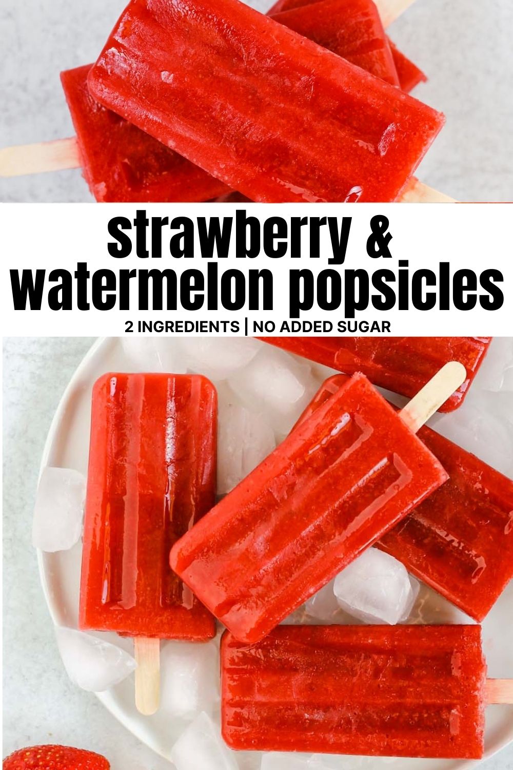 Strawberry Watermelon Popsicles (2 ingredients) - Clean Plate Mama